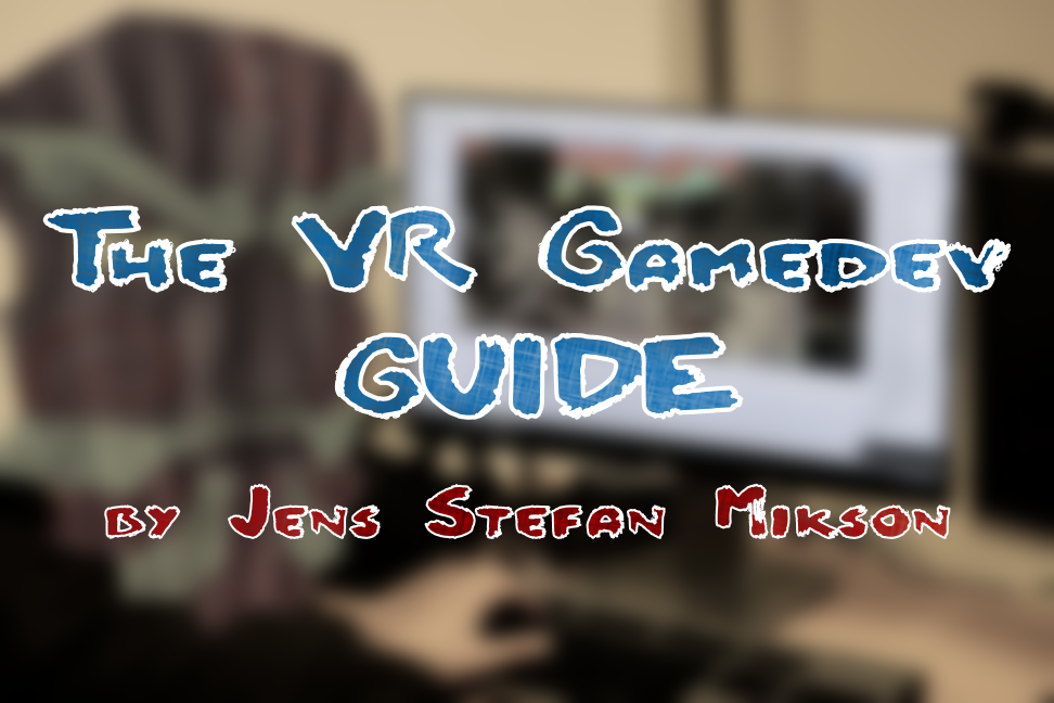 The VR Game Development Guide
