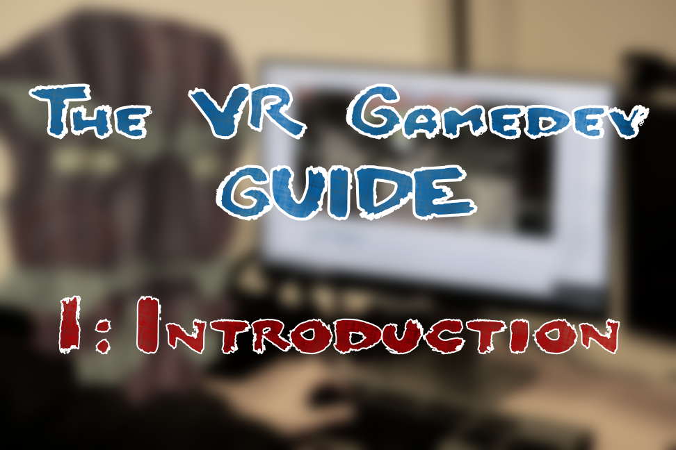 Virtual Reality Game Design. Part 1: Introduction - The CGVR Lab